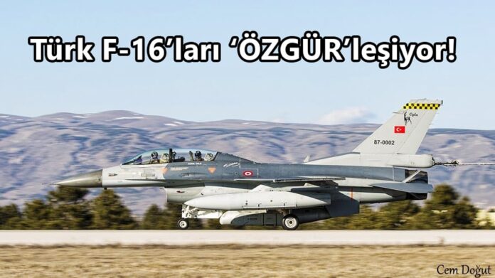F-16 ÖZGÜR Projesi’nde ilk uygulama başarılı oldu | SavunmaSanayiST
